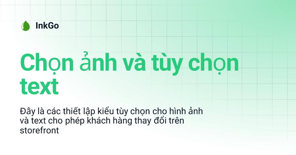 Chọn ảnh và tùy chọn text | InkGo